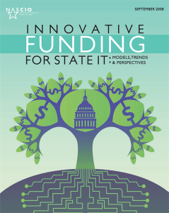 Innovative Funding for State IT: Models, Trends, and Perspectives - NASCIO